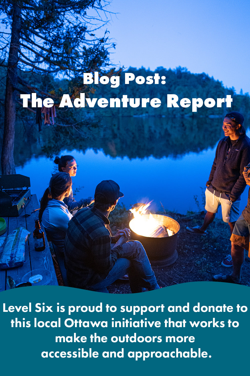 Adventure Report: Making the Outdoors Accessible – Level Six Canada